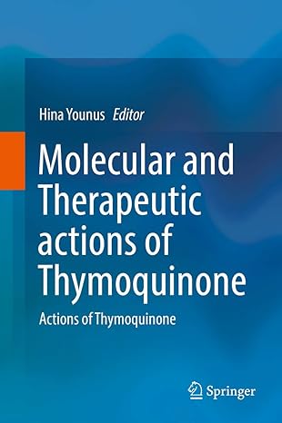Molecular And Therapeutic Actions Of Thymoquinone: Actions of Thymoqui ...