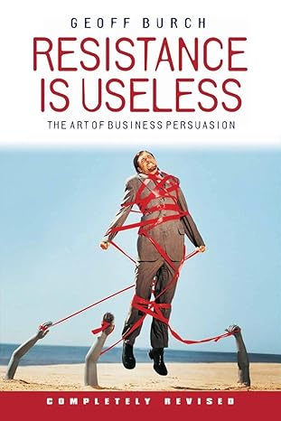 Resistance Is Useless: The Art Of Business Persuasion – Cash Converters